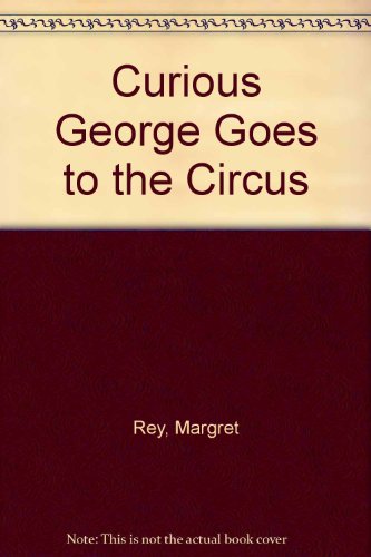 『Curious George Goes to the Circus』｜感想・レビュー - 読書メーター