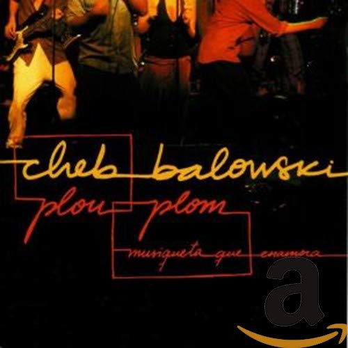 BALOWSKI,CHEB - Plou Plom - Amazon.com Music