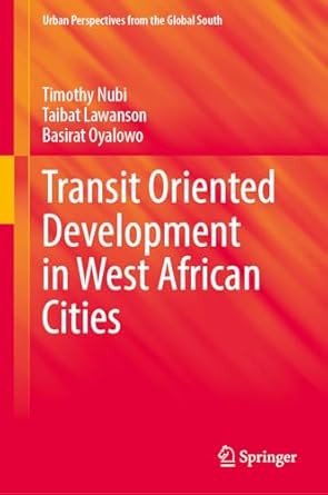 Transit Oriented Development in West African Cities (GeoJournal Library ...