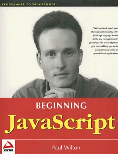 Beginning JavaScript (Programmer to Programmer) : Wilton, Paul: Amazon.in: Books