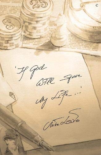 If God Will Spare My Life: Mike Lewis: 9781838036041: Amazon.com: Books