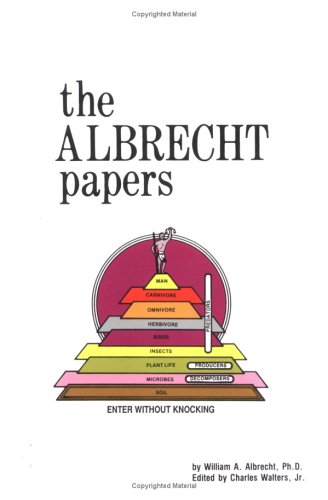 The Albrecht Papers: Enter without Knocking: William A. Albrecht ...