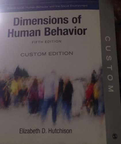 Dimensions of Human Behavior: Custom Edition: Elizabeth D. Hutchison ...