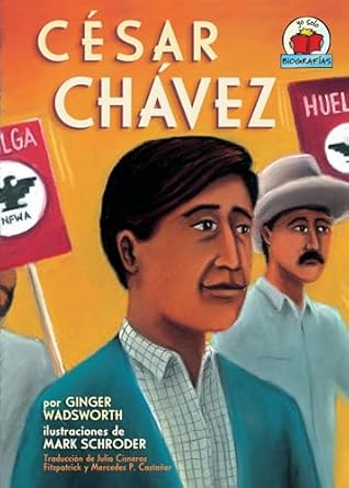 César Chávez : Wadsworth, Ginger, Schroder, Mark: Amazon.es: Libros