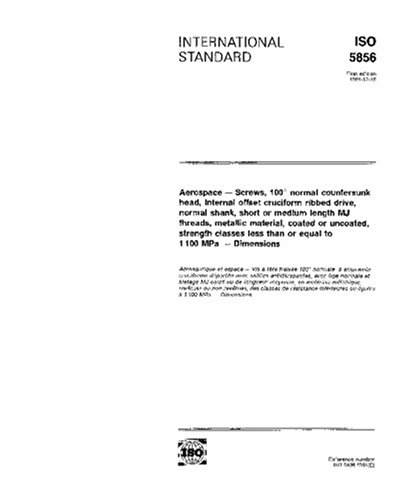 ISO 5856:1991, Aerospace - Screws, 100 degrees normal countersunk head ...