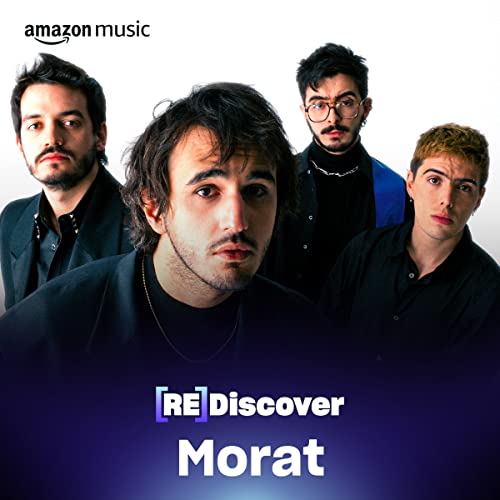REDISCOVER Morat Playlist on Amazon Music Unlimited