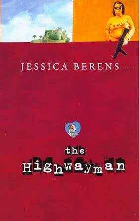 The Highwayman: Berens, Jessica: 9780091791674: Amazon.com: Books