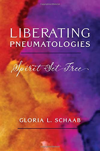 Buy Liberating Pneumatologies: Spirit Set Free Book Online at Low ...