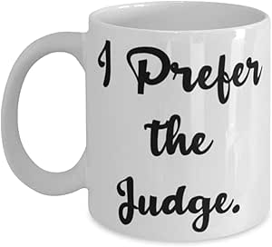 Amazon.com: Useful Judge 11oz 15oz Mug, I Prefer the Judge, New Cup For ...