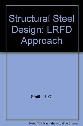 Amazon.com: Structural Steel Design: LRFD Approach: 9780471621423 ...