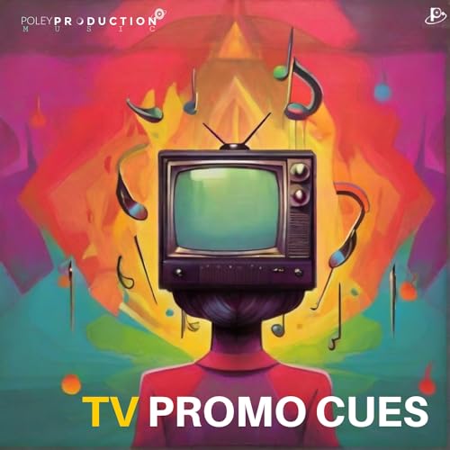Play TV Promo Cues: Poley Production Music by PPM on Amazon Music