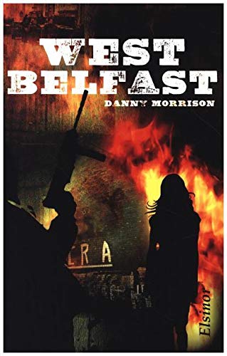 West Belfast: Morrison, Danny: 9783939483328: Amazon.com: Books