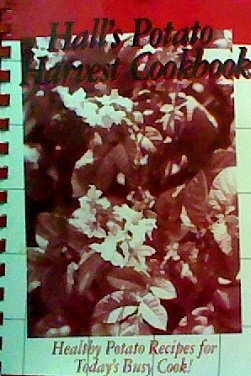 Halls Potato Harvest Cookbook: Family, Hall: 9780963936905: Amazon.com ...