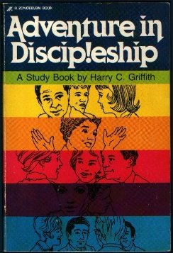 Adventure in discipleship: A study book: Griffith, Harry C: 9780310375012: Amazon.com: Books