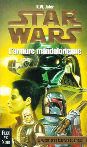 Amazon.com: Star Wars : L'armure mandalorienne, la guerre des chasseurs ...