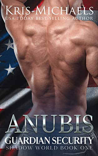 Anubis (Guardian Security Shadow World Book 1) eBook : Michaels, Kris: Amazon.co.uk: Kindle Store