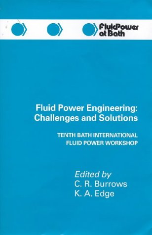 Fluid Power Engineering – Challenges & Solutions (Tenth Bath ...