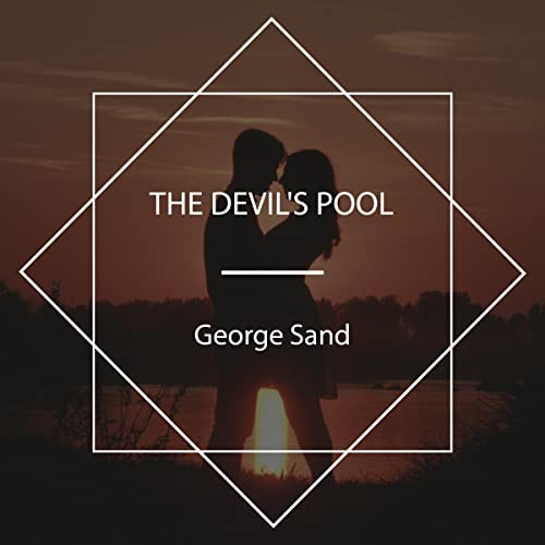 Amazon.com: The Devil's Pool (Audible Audio Edition): George Sand, J. M ...