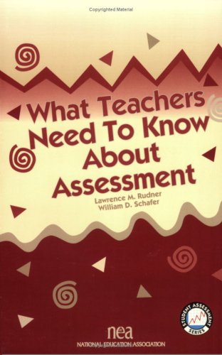 What Teachers Need to Know About Assessment (Student Assessment Series ...