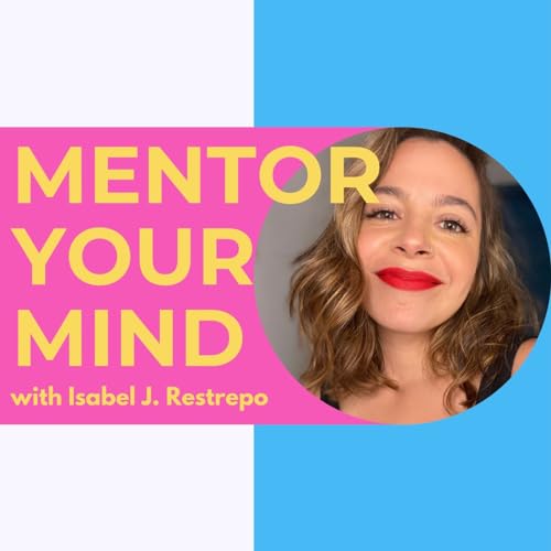 Amazon.com: Mentor Your Mind : Isabel J. Restrepo: Audible Books ...