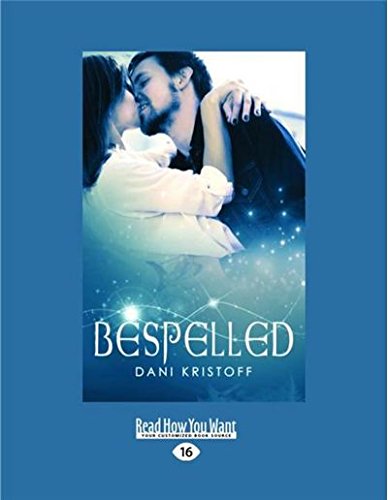 Bespelled: Kristoff, Dani: 9781458791924: Amazon.com: Books