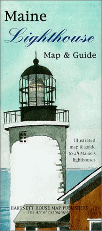 Maine Lighthouse Map & Guide: Hartnett, Robert, Bachelder, Peter Dow ...