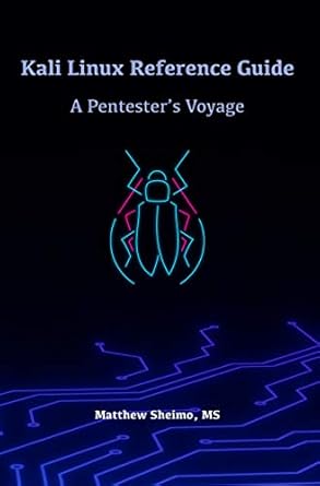 Kali Linux Reference Guide: A Pentester's Voyage eBook : Sheimo ...