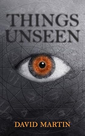 Amazon.com: Things Unseen eBook : Martin, David: Kindle Store