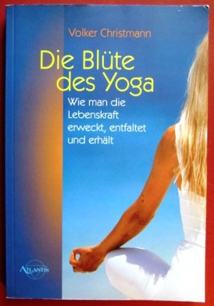 『Die Bluete des Yoga. Wie man die Lebenskraft erweckt, - 読書メーター