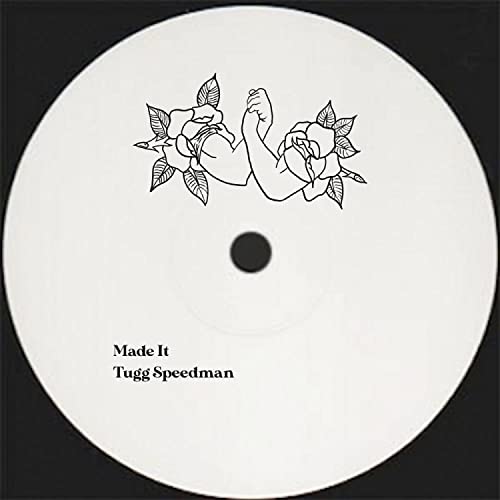 Made It by Tugg Speedman on Amazon Prime Music