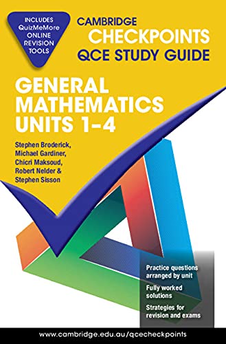 Cambridge Checkpoints QCE General Mathematics Units 1–4: Broderick ...
