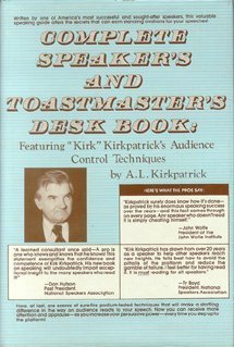 Complete Speaker's and Toastmaster's Desk Book: Featuring Kirk ...