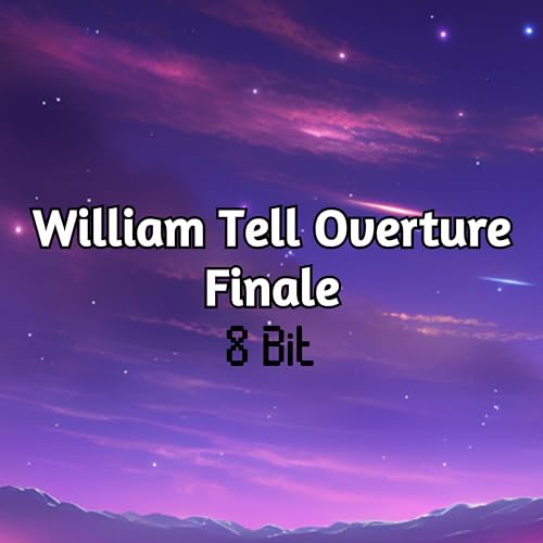 Amazon.co.jp: William Tell Overture Finale 8 Bit : ClassyBits: Digital ...