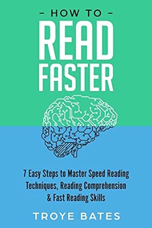 How to Read Faster: 7 Easy Steps to Master Speed Reading Techniques ...