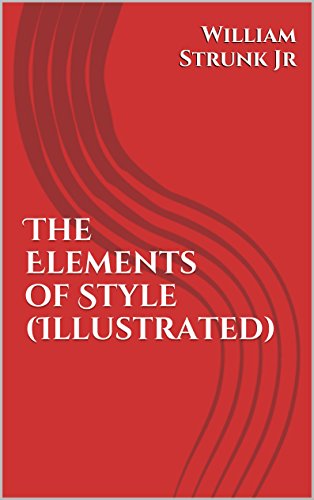 The Elements of Style (Illustrated): Formatted version with ...