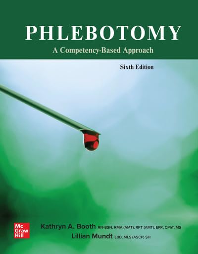 Loose Leaf for Phlebotomy: A Competency Based Approach: 9781266851292 ...