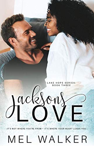 Amazon.com: Jackson's Love (Lake Hope): 9798648394810: Walker, Mel: Books