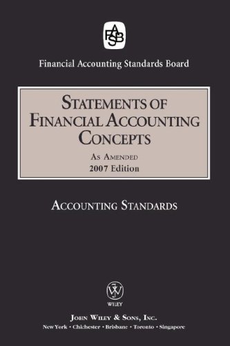 2007 FASB Statements of Financial Accounting Concepts: Financial ...