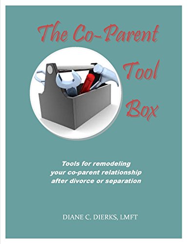 Amazon.com: The Co-Parent Tool Box: Tools for Remodeling Your Co-Parent ...