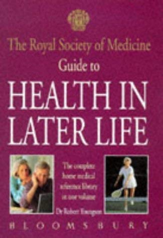 Buy The Royal Society of Medicine Guide to Health in Later Life: The ...