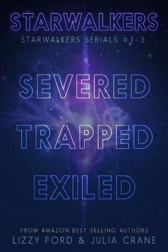 Amazon.com: Starwalkers Serial (1-3) eBook : Ford, Lizzy, Crane, Julia ...