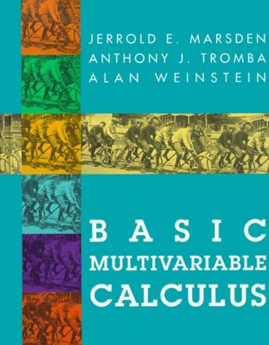 Basic Multivariable Calculus: Amazon.co.uk: Marsden, Jerrold, Tromba, A ...