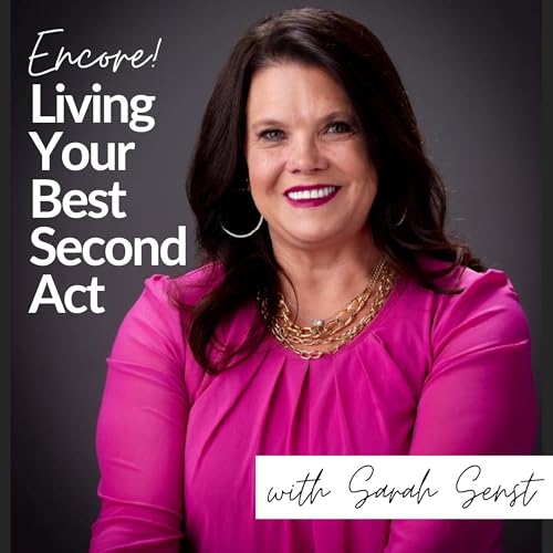 Amazon.com: Encore! Living Your Best Second Act : Sarah Senst: Audible ...