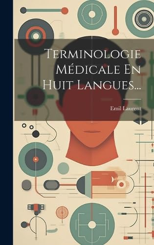 Buy Terminologie Médicale En Huit Langues... Book Online at Low Prices ...