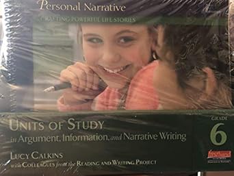 Units of Study in Argument, Information and Narrative Writing, Grade 6 ...