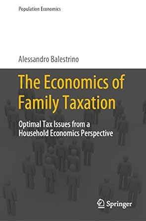 The Economics of Family Taxation: Optimal Tax Issues from a Household ...