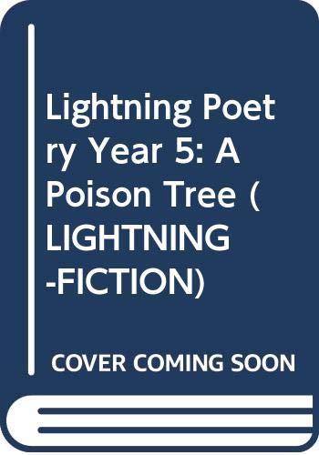Lightning: Year 5 Poetry Anthology - a Poison Tree (Lightning): unknown ...