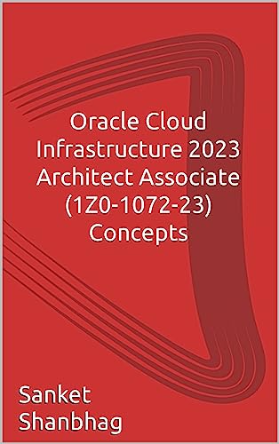 Amazon.com: Oracle Cloud Infrastructure 2023 Architect Associate (1Z0 ...