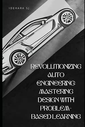 Amazon.com: REVOLUTIONIZING AUTO ENGINEERING: MASTERING DESIGN WITH ...