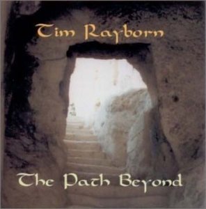Tim Rayborn - The Path Beyond - Amazon.com Music